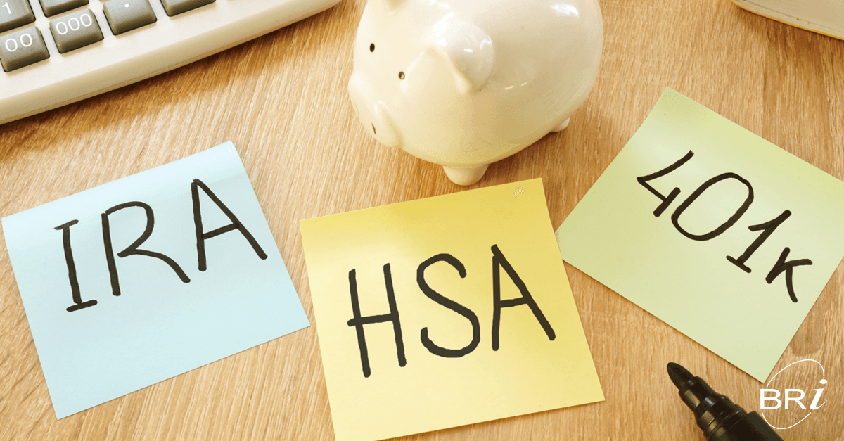 Choosing the right retirement savings option: IRA, HSA, or 401(k) | BRI ...
