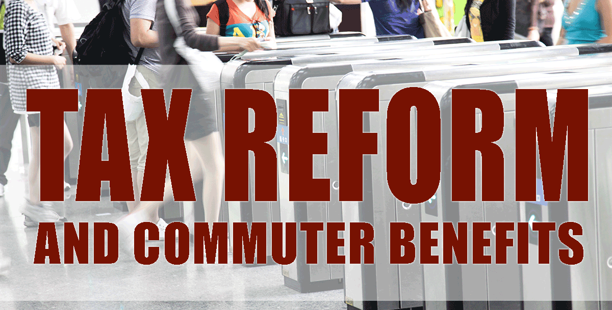 Tax Reform and Commuter Benefits | BRI | Benefit Resource